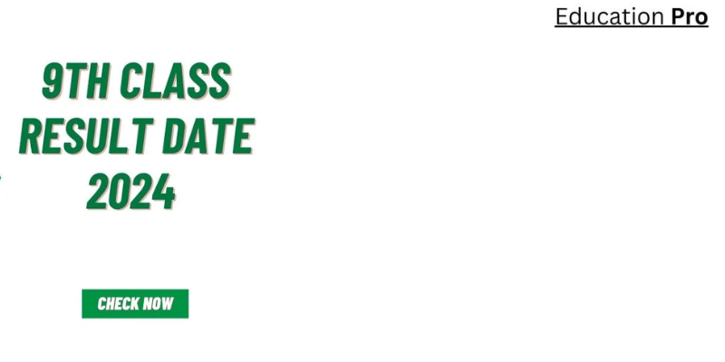 Check Your 9th Class Result Online 2024 - educationpro
